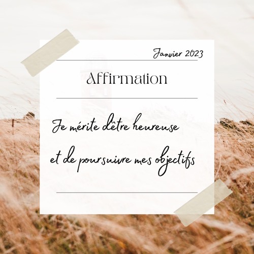 Stream Affirmation Janvier 2023 By Fanny Huleux Listen Online For