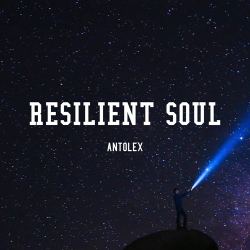 Stream Resilient Soul by antolex | Listen online for free on SoundCloud Stream Resilient Soul by antolex | Listen online for free on SoundCloud