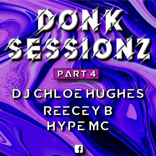 Stream Donk Sessionz Part 4 by DJ Chloe Hughes | Listen online for free ...