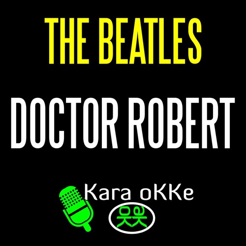 Stream The Beatles - Doctor Robert - Album Revolver by Kara oKKe ...
