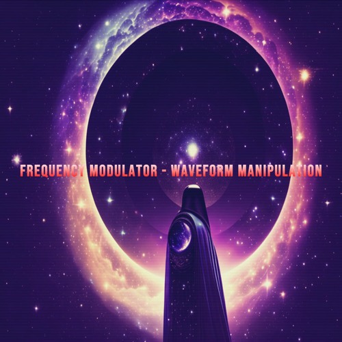 Stream Frequency Modulator - Waveform Manipulation. by Frequency ...