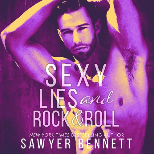 Stream Sexy Lies And Rock And Roll (Legal Affairs, Book #7) (Sample) from Sawyer Bennett ...