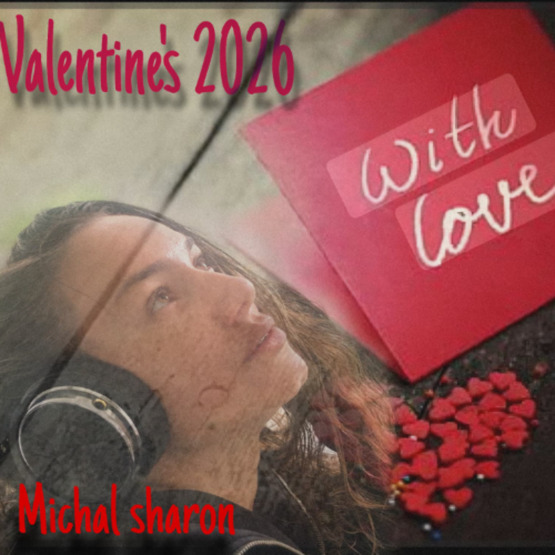 Stream Michal Sharon - Valentine's 2026 by Michal Sharon | Listen ...