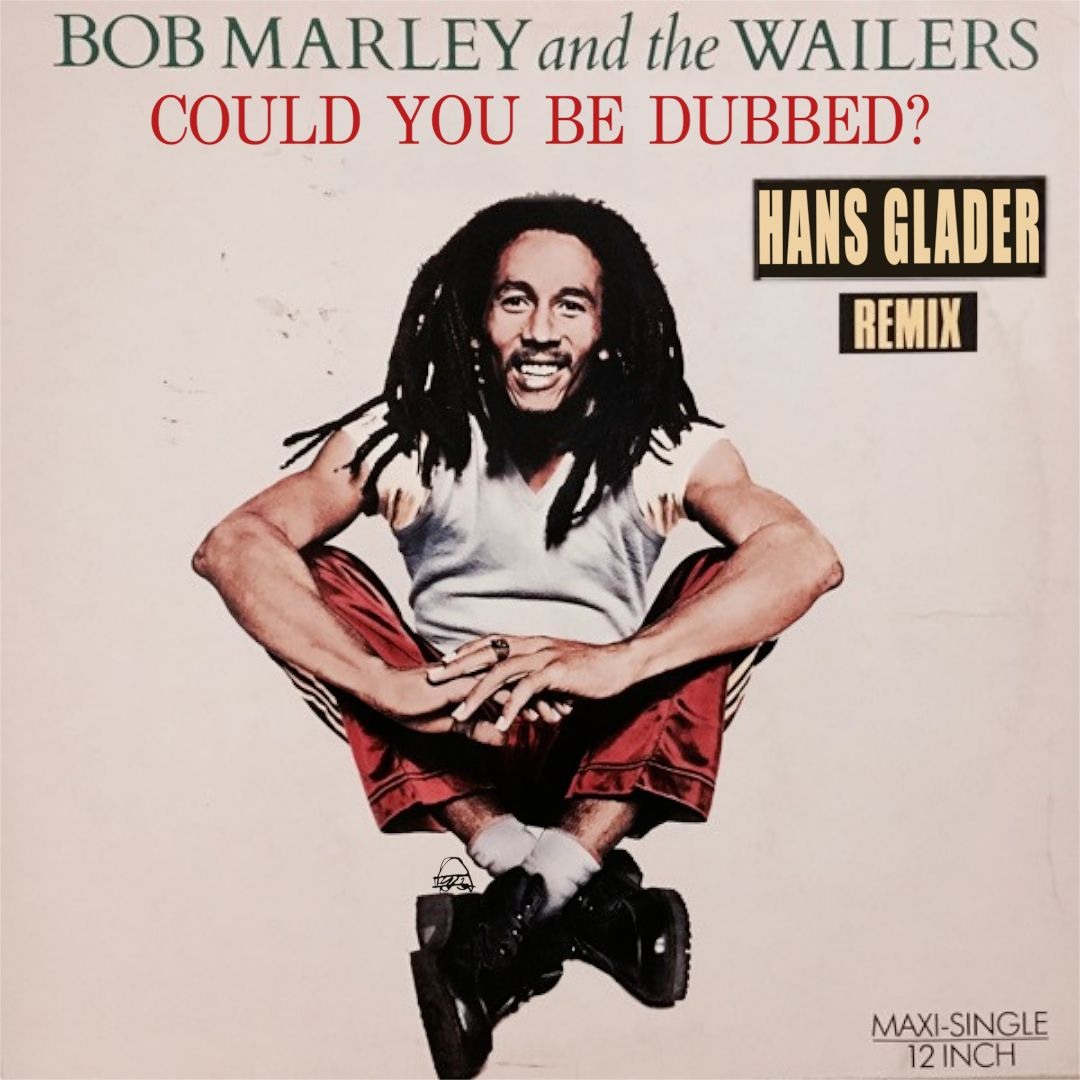 Stream Could You Be Dubbed? (Bob Marley Dub) [FREE DOWNLOAD] by Hans ...