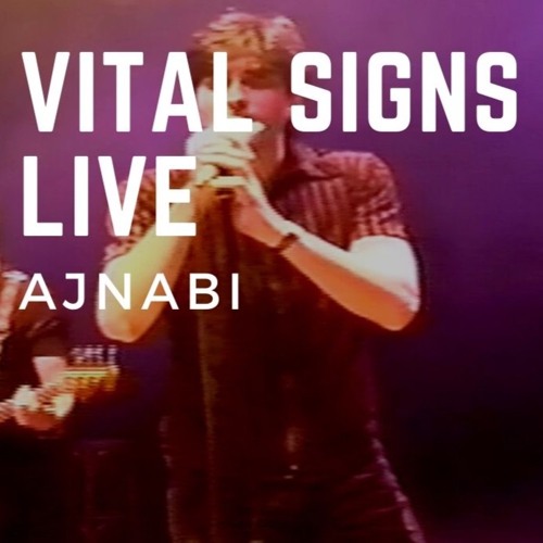 Stream Ajnabi - Vital Signs Live by Shahi Hasan | Listen online for ...