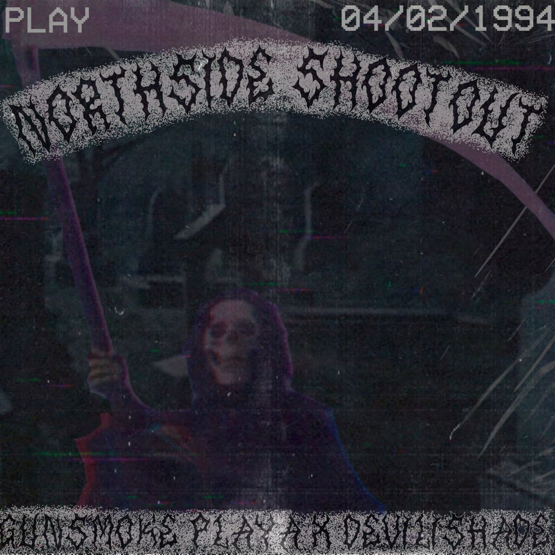 Stream GUNSMOKE PLAYA, Devilishade - NORTSIDE SHOOTOUT.wav by ...