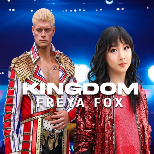 Stream Kingdom Cody Rhodes Female Cover by Freya Fox | Listen online ...