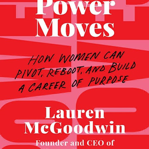 Stream episode 👉DOWNLOAD👍 [ PDF ] Power Moves: How Women Can Pivot ...
