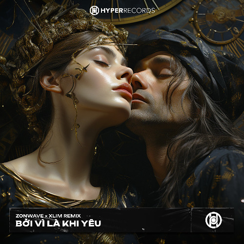 Stream Bởi Vì Là Khi Yêu (ZonWave x Xlim Extended Mix) [HyperRecords] by Hyper Records | Listen ...