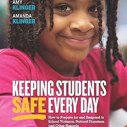 Stream [ Keeping Students Safe Every Day: How to Prepare for and ...