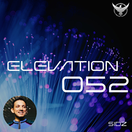 Stream Elevation 052 - Sidz by sidz | Listen online for free on SoundCloud