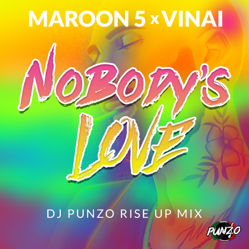 Stream Maroon 5 x VINAI - Nobody's Love (DJ Punzo Rise Up Mix) by DJ ...
