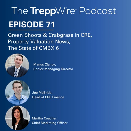 Stream episode 71. Green Shoots & Crabgrass in CRE, Property Valuation ...