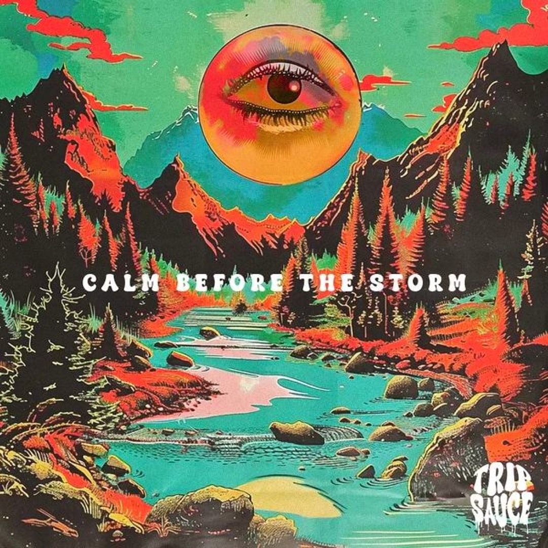Stream Calm Before The Storm by Trip Sauce | Listen online for free on ...