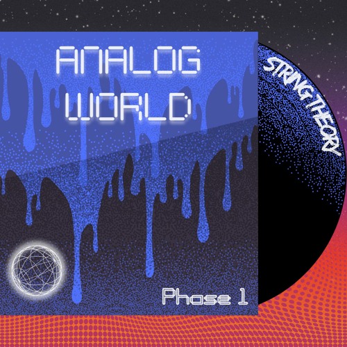 Stream ANALOG WORLD: Phase 1 - String Theory by 𝚓𝚞𝚓𝚊𝚔 | Listen online ...