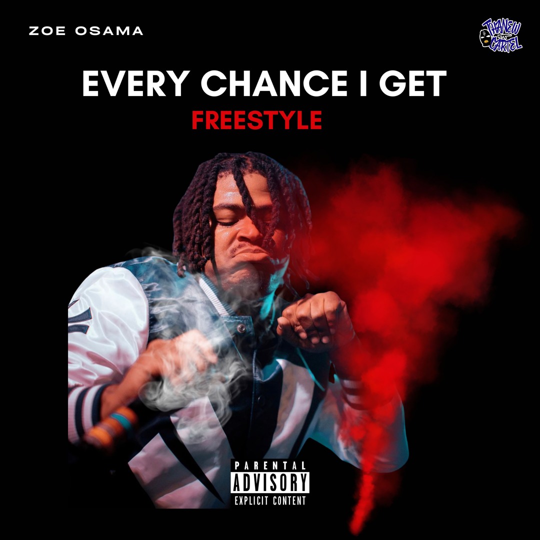 Stream EVERY CHANCE I GET (FREESTYLE) by Zoe Osama | Listen online for ...
