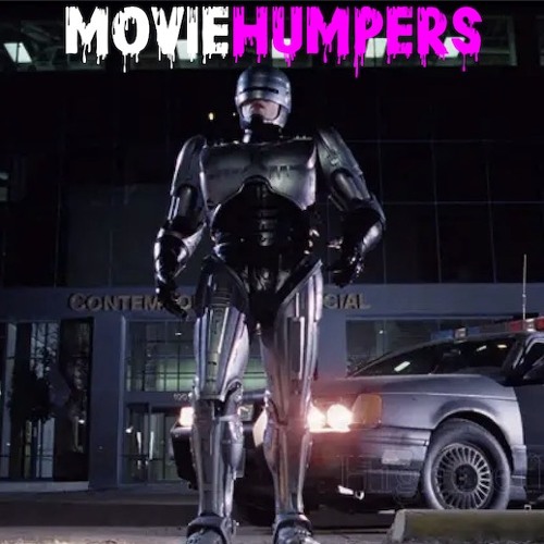 Stream Episode Robocop 1987 By Documenteers And Moviehumpers Podcast Listen Online For Free On