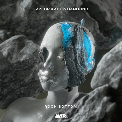 Stream Lost In Dreams | Listen to Taylor Kade, Dani King - Rock Bottom ...