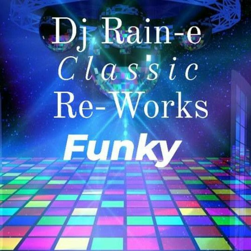 Stream Dj Rain-e Classic Reworks Funky @In House - Belfast Ni 07/11 ...