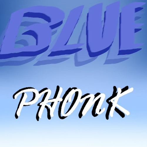 Stream I Am Blue Phonk by Galaxy Kat ♪ | Listen online for free on ...