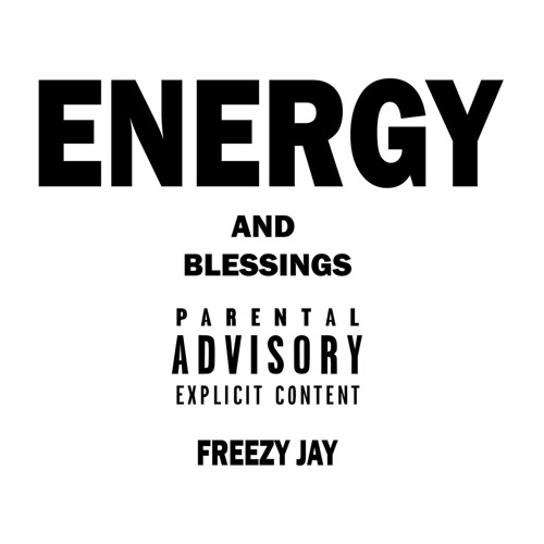 Stream Energy And Blessings by Freezy Jay | Listen online for free on ...