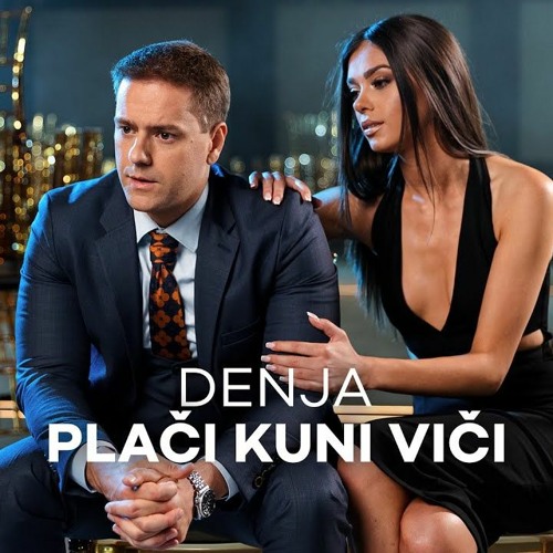 Stream Denja - 2023 - Placi Kuni Vici by BalkanMP3 Official | Listen ...