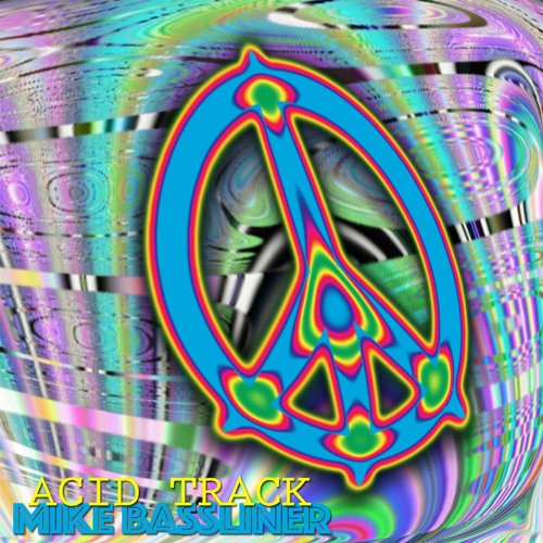 Stream Acid Track by Mike Bassliner | Listen online for free on SoundCloud
