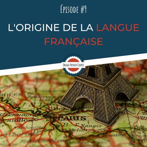 Stream episode L'origine de la langue française by Ohlala French Course ...