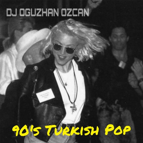 Stream 90's Turkısh Pop Set by DJ Oğuzhan Özcan | Listen online for ...