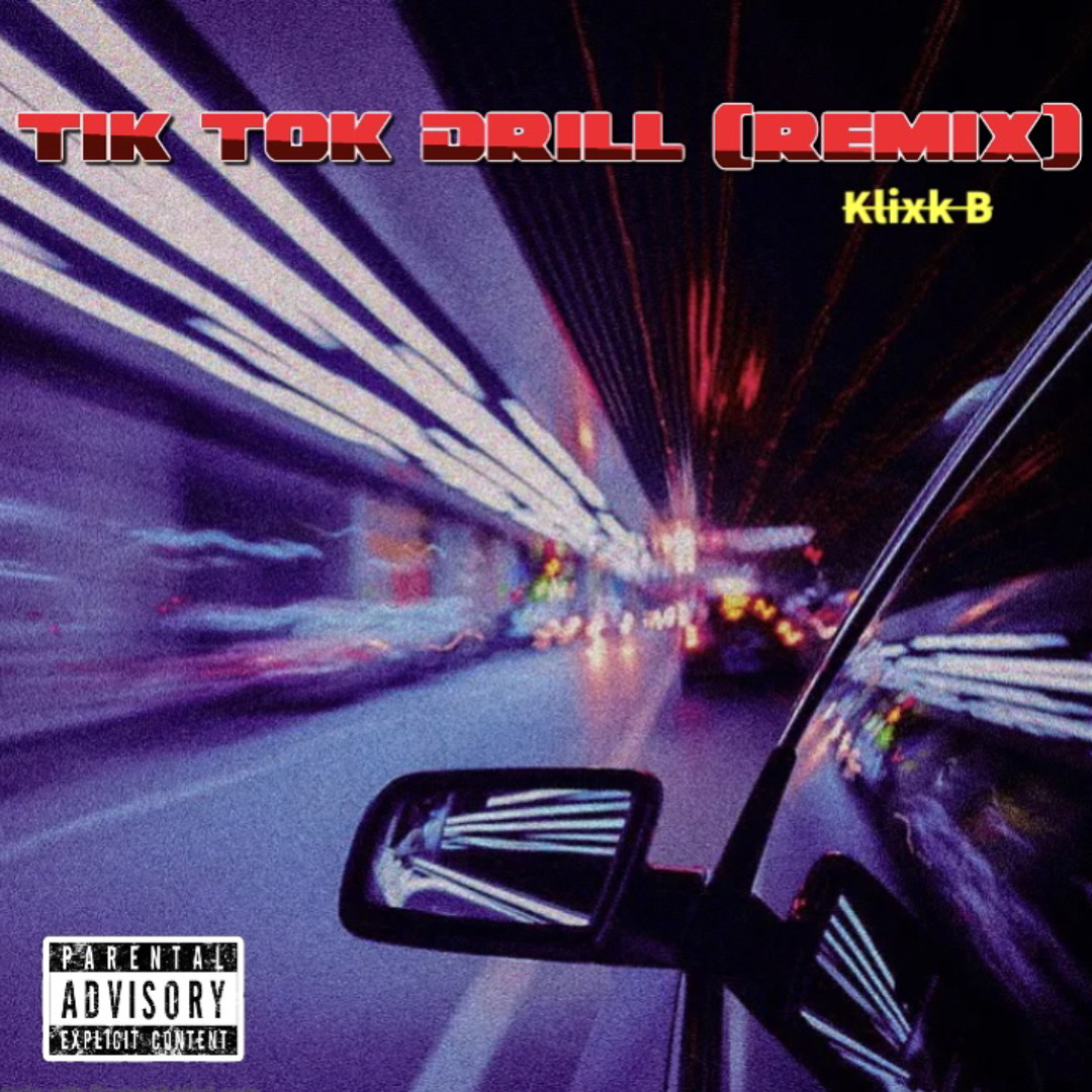 Stream Klixk B - Tik Tok Drill (Remix) by TNG Productions | Listen ...