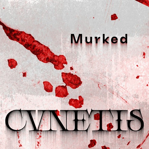 Stream Murked by CVNETIS | Listen online for free on SoundCloud