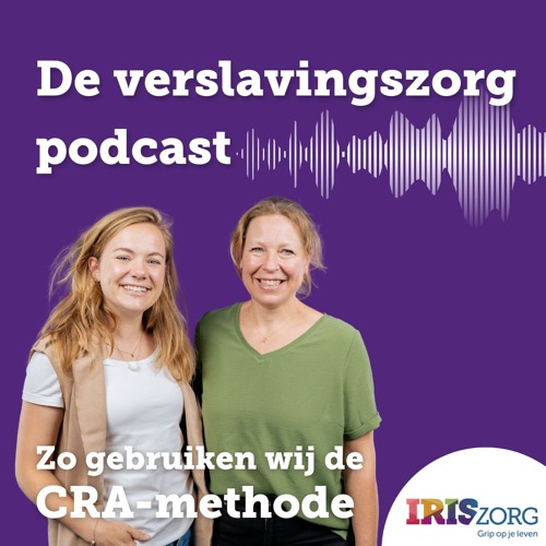 Stream Afl. 9: Zo gebruiken wij de CRA-methode by De Verslavingszorg ...