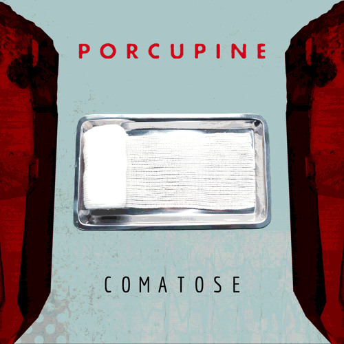 Stream Comatose by Porcupine | Listen online for free on SoundCloud