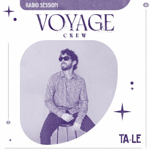 Stream Voyage Radio Session 003 / TA•LE by Myth Teller | Listen online ...