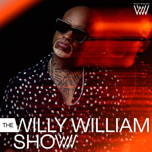Willy William - The Willy William Show 001 2022-12-01