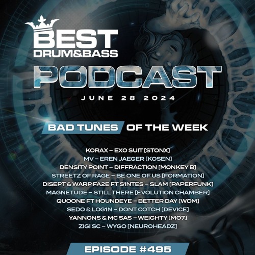 Bad Syntax & NERVƎ - Best Drums & Bass Podcast 495 2024-06-28