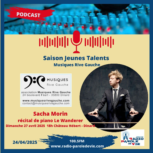 Stream Sacha MORIN récital de piano au Château Hébert Dinard 27 avril 18h by Radio Parole de Vie ...