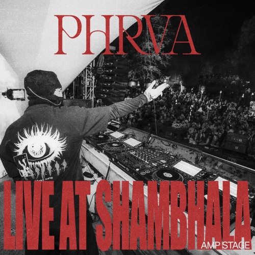 Stream Phrva @ Shambhala 2025 | The Amp (Full Set) by Phrva | Listen online for free on SoundCloud