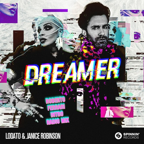 Stream LODATO & Janice Robinson - Dreamer (Roberto Ferrari Intro Radio ...