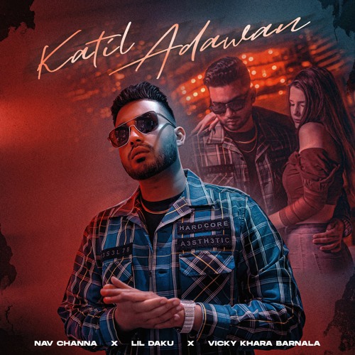 Stream Katil Adawan - Nav Channa x Lil Daku by Lil Daku | Listen online ...
