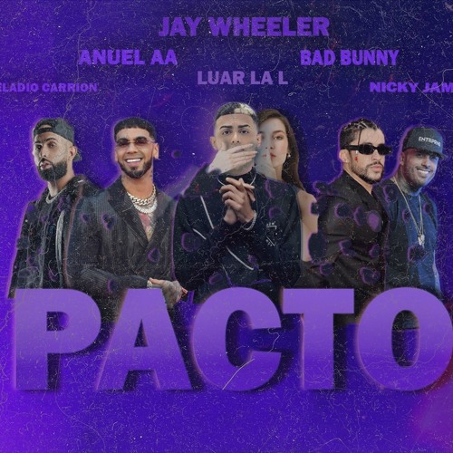 Stream Jay Wheeler, Bab Bunny, Anuel AA, Eladio Carrion, Nicky Jam ...