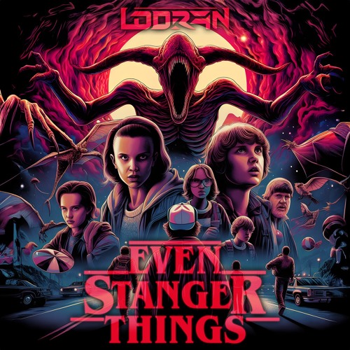 Stream LoDran - Even Stranger Things by LoDran (Sun Department Records ...