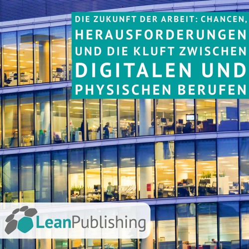 Stream episode Die Zukunft der Arbeit - Prof. Dr. Andreas Syska by LeanBase podcast | Listen ...
