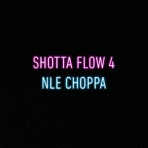 Stream NLE Choppa - Shotta Flow 4 [ Feat Chief Keef ][ God.Mon.Eh ...