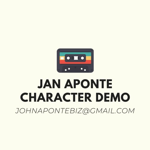 Stream Jan Aponte - Character Demo by Jan Aponte | Listen online for ...