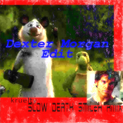 Stream episode Kruelty - Slow Death (The Smiler Remix) (Dexter Morgan's ...