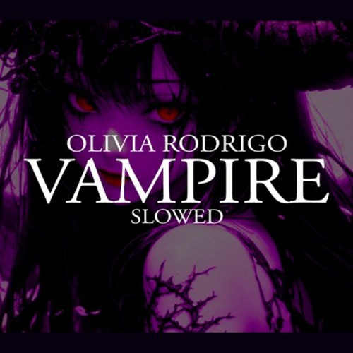Stream Olivia Rodrigo - Vampire Slowed by azalea | Listen online for ...