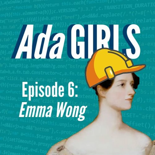 Stream episode Episode 6: McGill Student Bioengineer Emma Wong by Ada ...