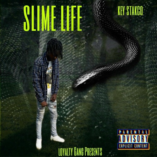 Stream Key StaKco Slime life (official Audio) by KeyxStakco Got HitS ...