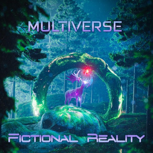 Stream Fictional Reality by Multiverse | Listen online for free on ...